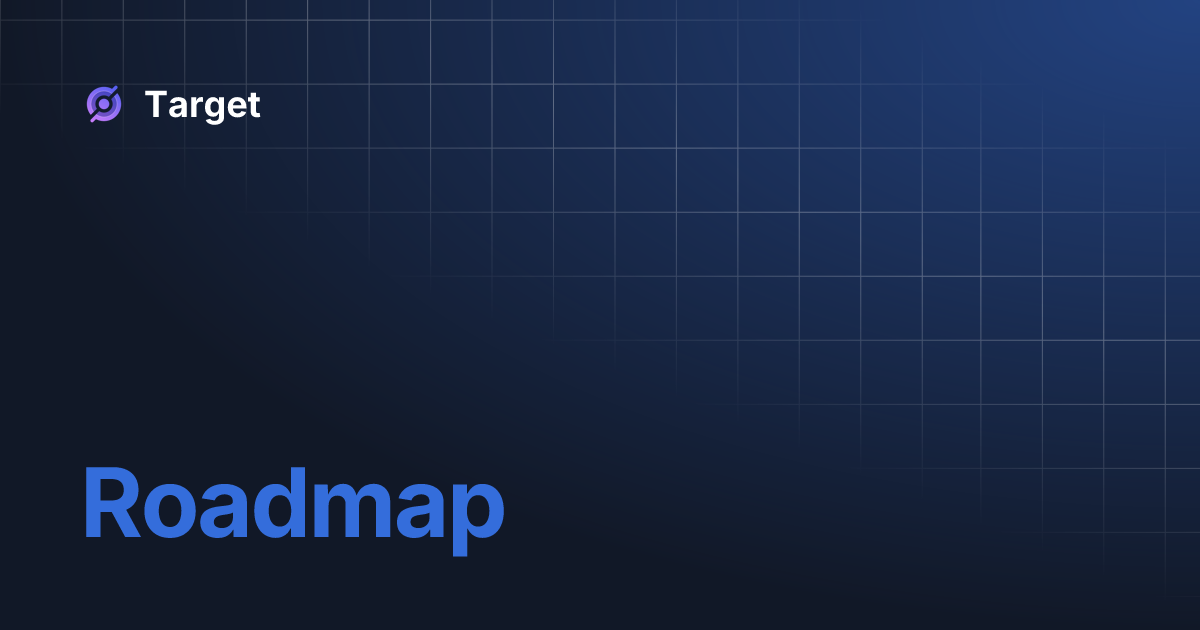 Roadmap | Target